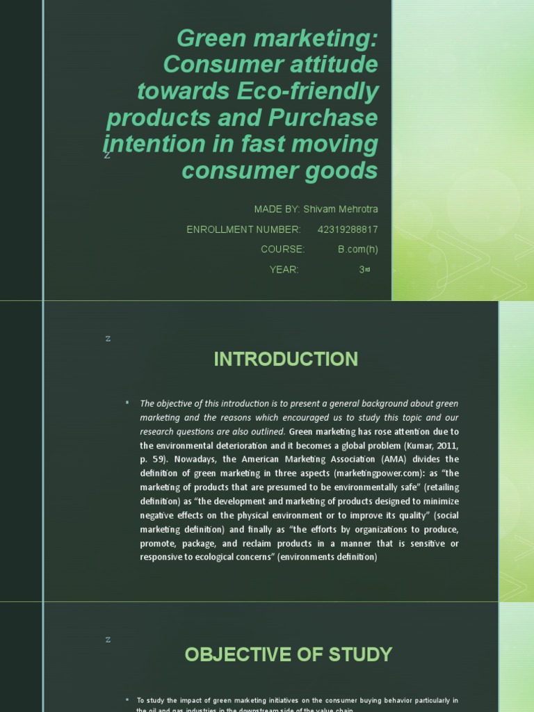 Green Marketing: Consumer Attitude Towards Eco-Friendly Products and Purchase Intention in Fast ...