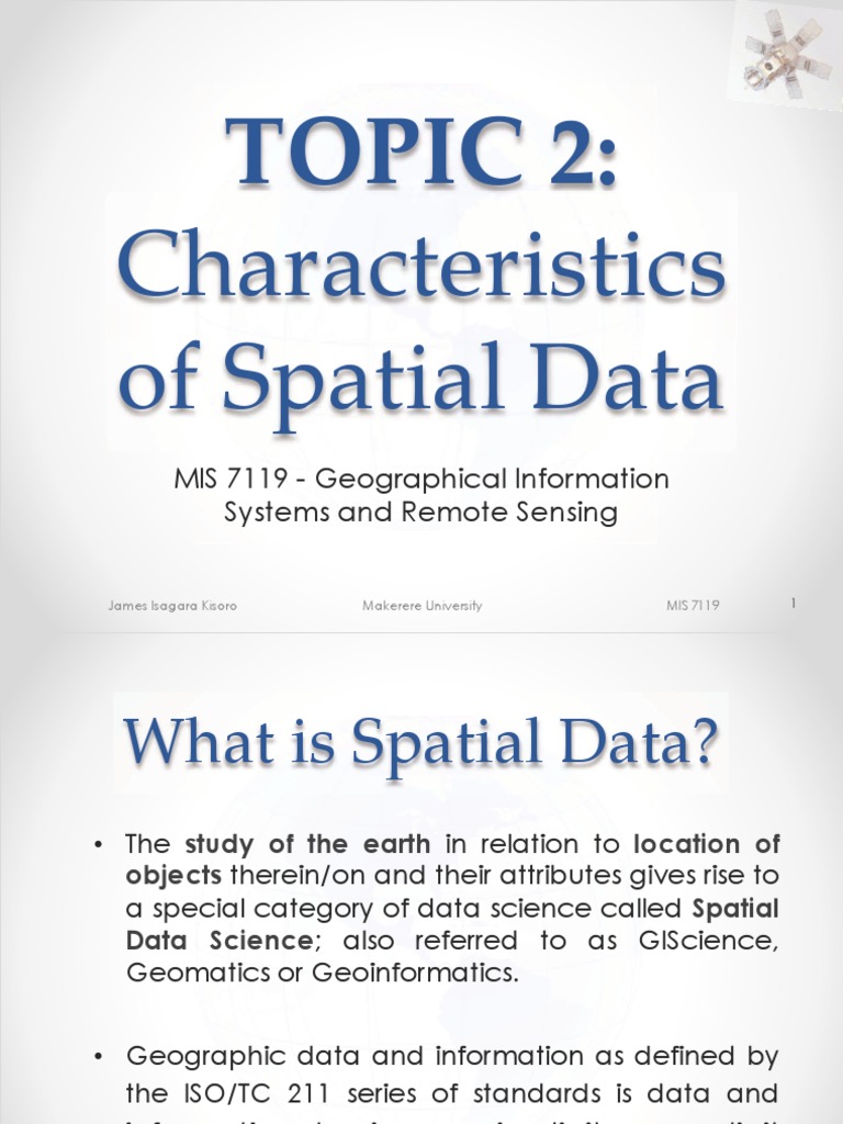 MIS 7119-Characteristics of Spatial Data | PDF | Spatial Analysis ...