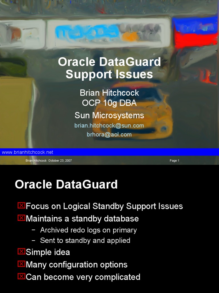 Oracle Dataguard Support Issues: Brian Hitchcock Ocp 10G Dba Sun Microsystems | PDF ...