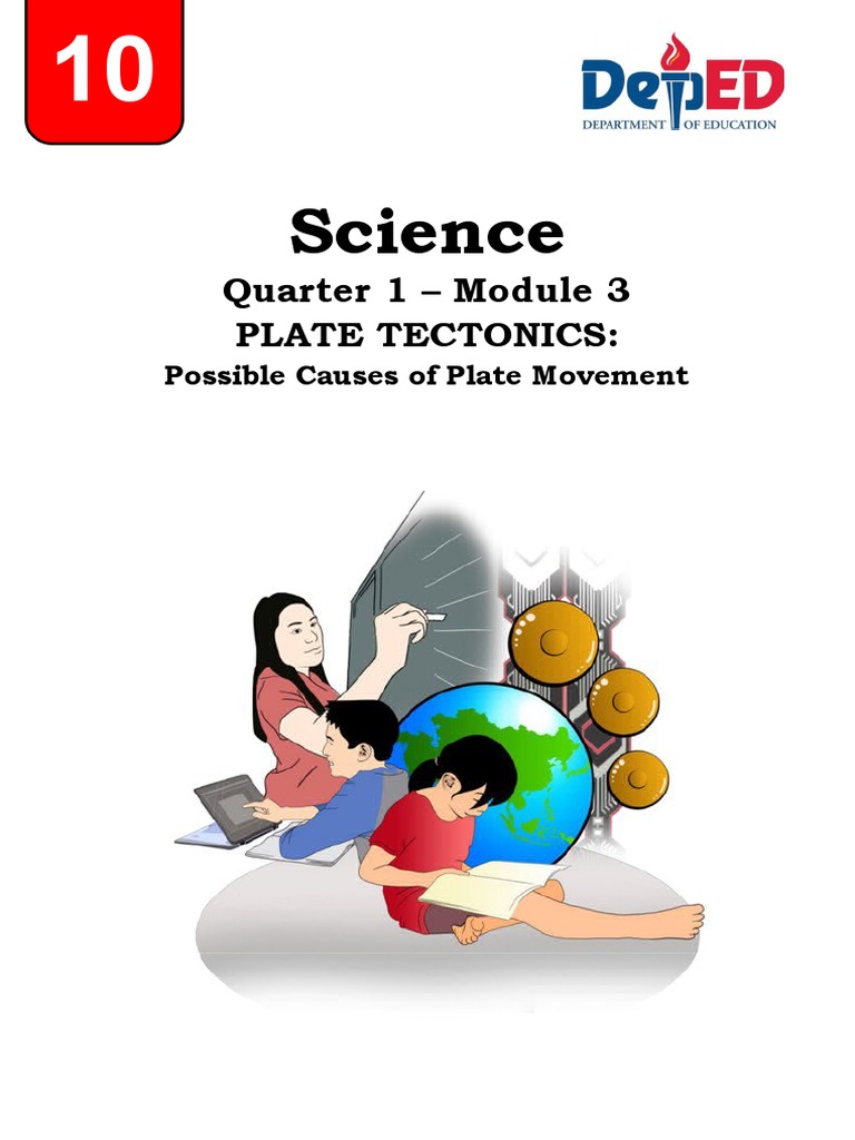 Science: Quarter 1 - Module 3 Plate Tectonics | PDF | Plate Tectonics ...