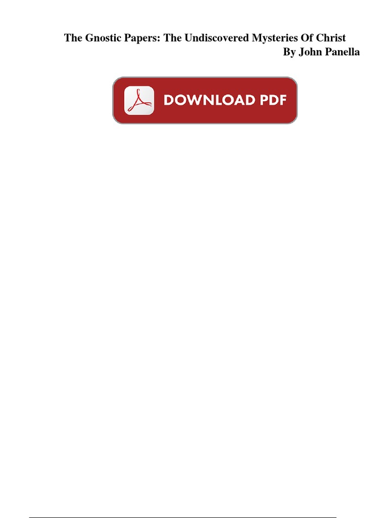 The Gnostic Papers: The Undiscovered Mysteries of Christ by John ...