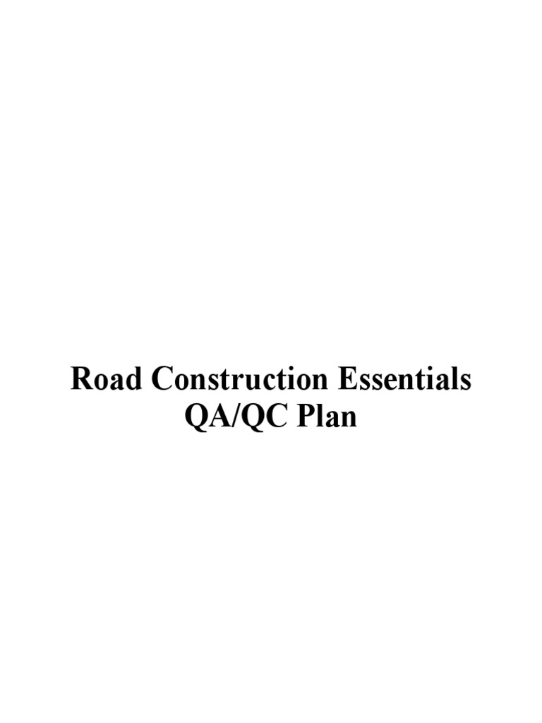 Road Construction Essentials QA/QC Plan | PDF | Quality Assurance ...