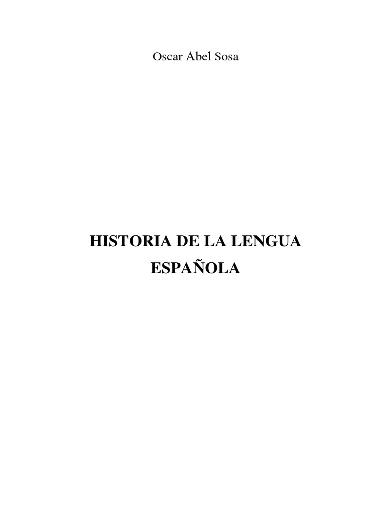 Historia de La Lengua Española-Abel Sosa O PDF | PDF | latín | Dialecto