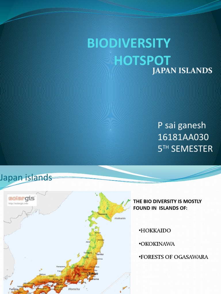Biodiversity Hotspot: P Sai Ganesh 16181AA030 5 Semester | PDF | Japan ...
