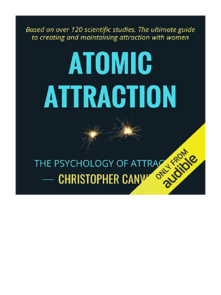 2019 Atomic Attraction by Christopher Canwell The Psychology of ...