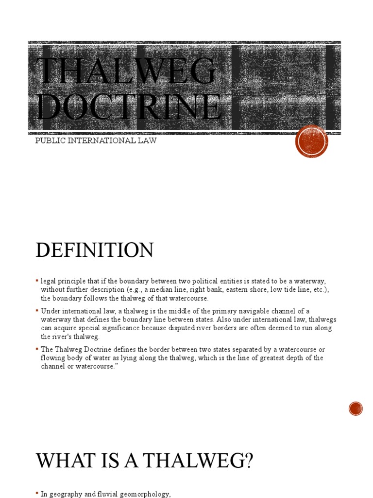 Thalweg Doctrine in International Law | PDF | Fluvial Landforms ...
