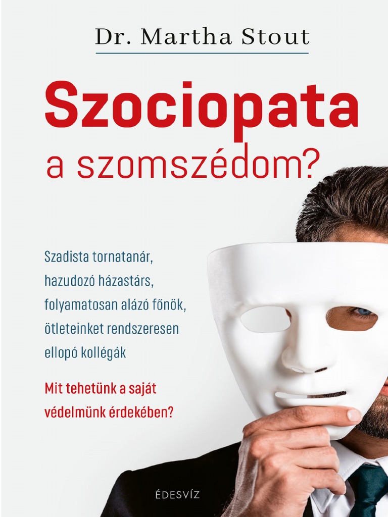Dr. Martha Stout - SZOCIOPATA A SZOMSZÉDOM? | PDF