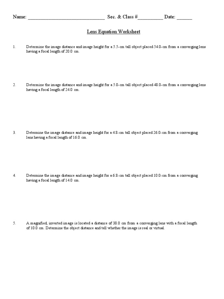 Name: - Sec. & Class # - Date: - Lens Equation Worksheet | PDF