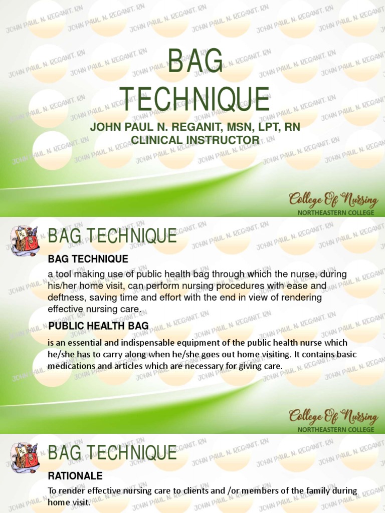 BAG Technique: John Paul N. Reganit, MSN, LPT, RN Clinical Instructor ...