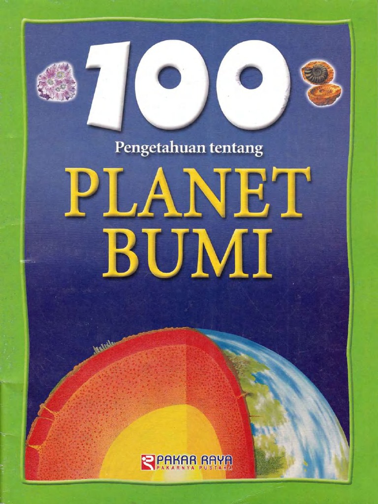 100 Pengetahuan Tentang Planet Bumi PDF | PDF