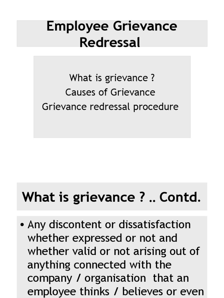 Employee Grievance Redressal: What Is Grievance ? Causes of Grievance ...