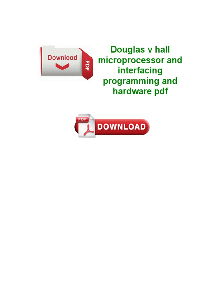 Douglas V Hall Microprocessor and Interfacing Programming and Hardware PDF (PDFDrive) PDF | PDF ...