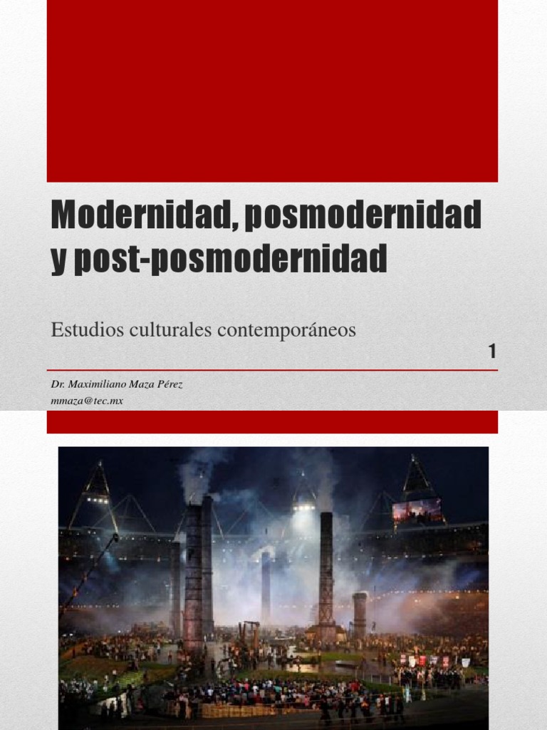 Modernidad, Posmodernidad y Post-Posmodernidad | PDF | Posmodernismo ...