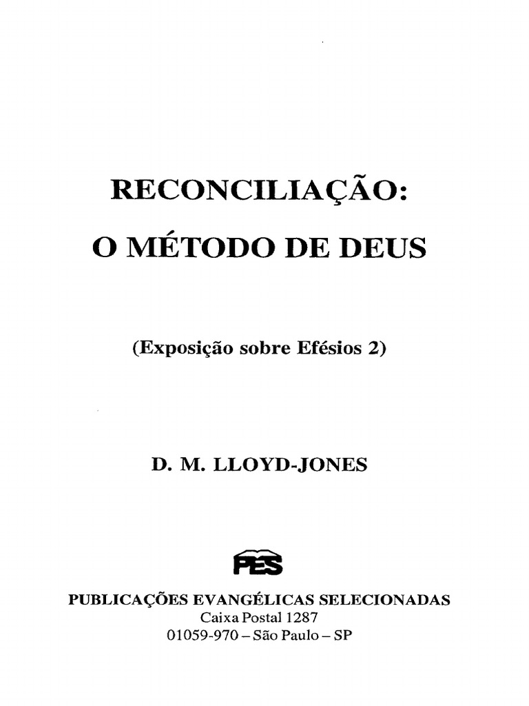 Martyn Lloyd Jones - Efesios 02 - Reconciliacao - O Metodo de Deus PDF ...