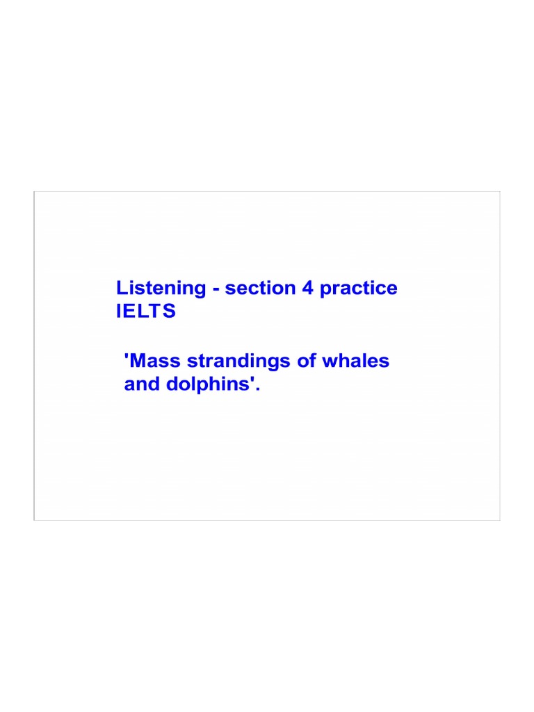 IELTS 9 Exam Practice Listening Section 4 - Whales and Dolphins PDF | PDF