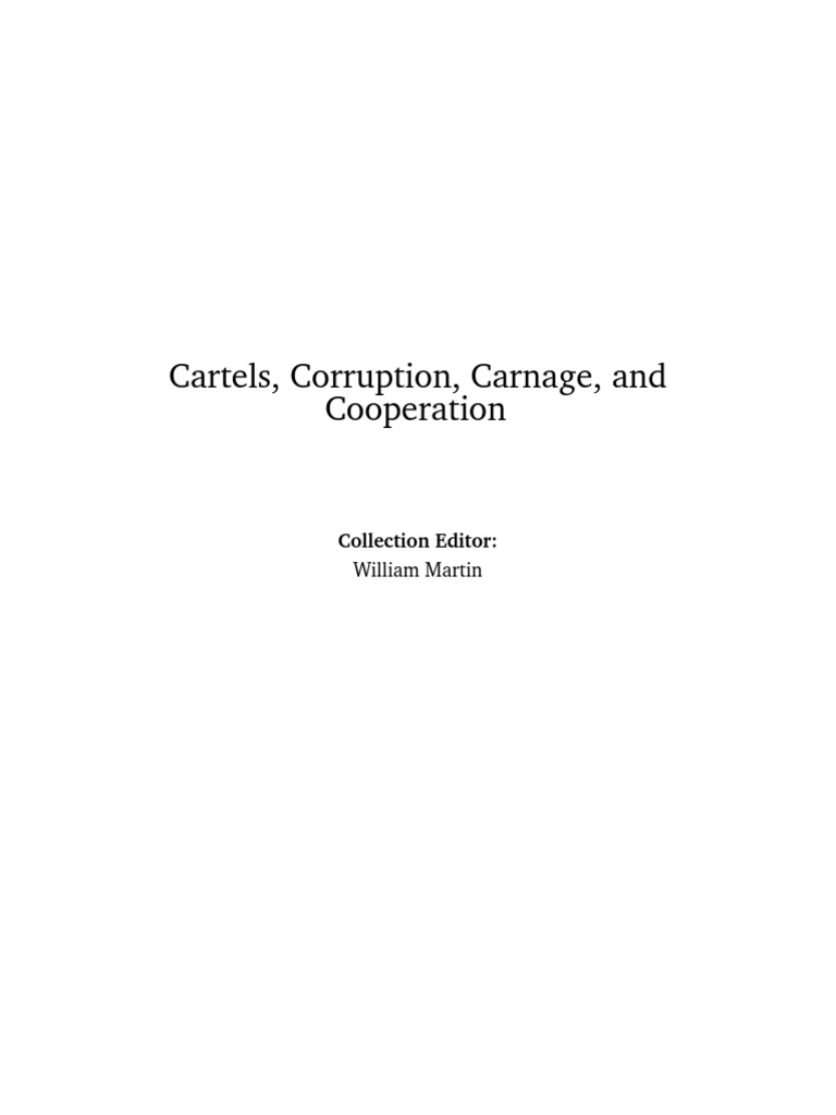 Cartels, Corruption, Carnage, and Cooperation: Collection Editor | PDF ...