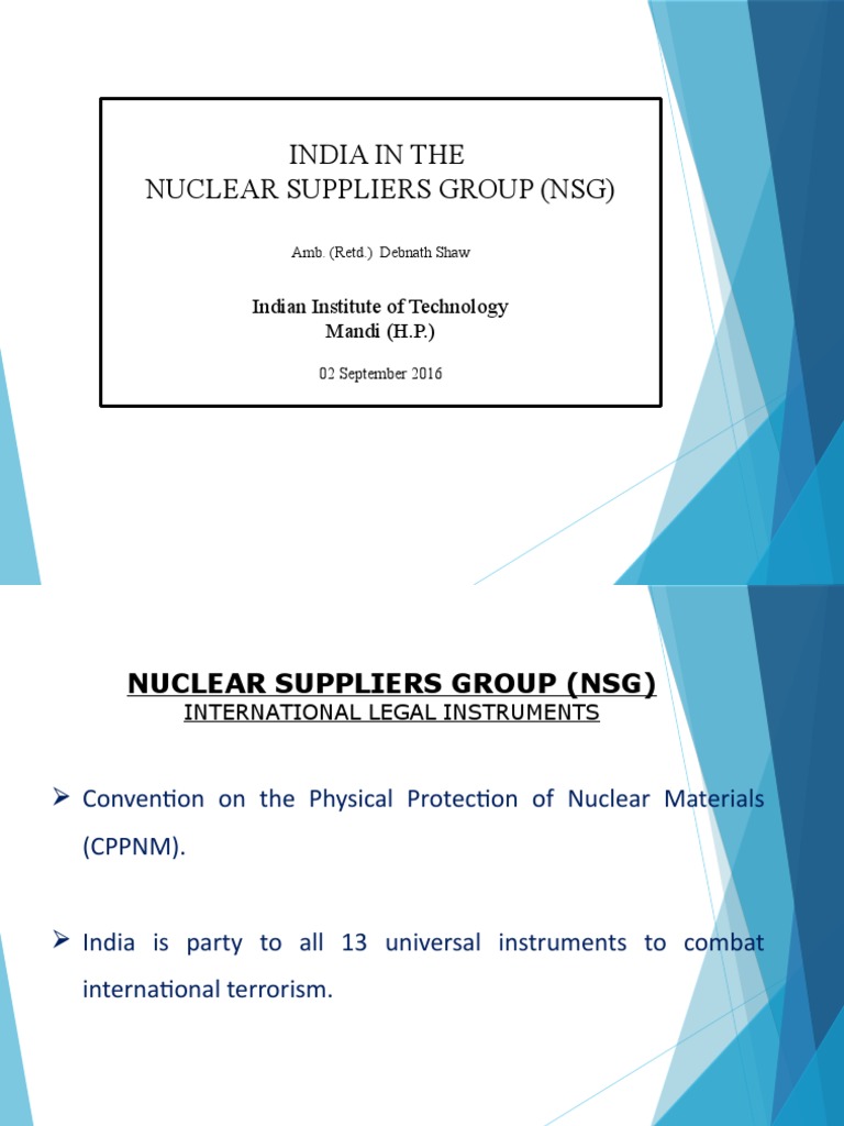 India in The Nuclear Suppliers Group (NSG) : Indian Institute of Technology Mandi (H.P ...