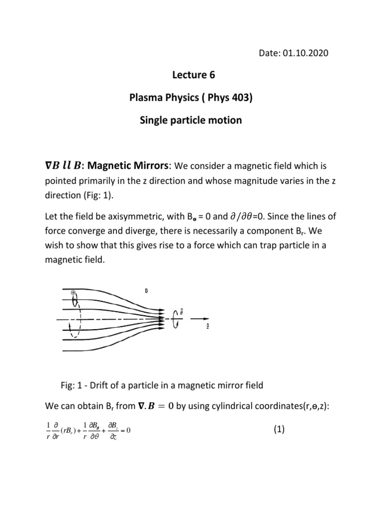 Plasma Physics (Phys 403) Single Particle Motion: Magnetic Mirrors ...