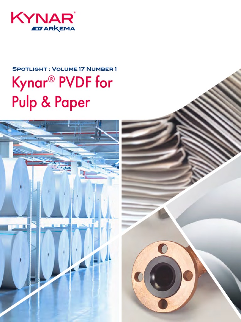 Kynar PVDF For Pulp & Paper: Spotlight: Volume 17 Number 1 | PDF ...