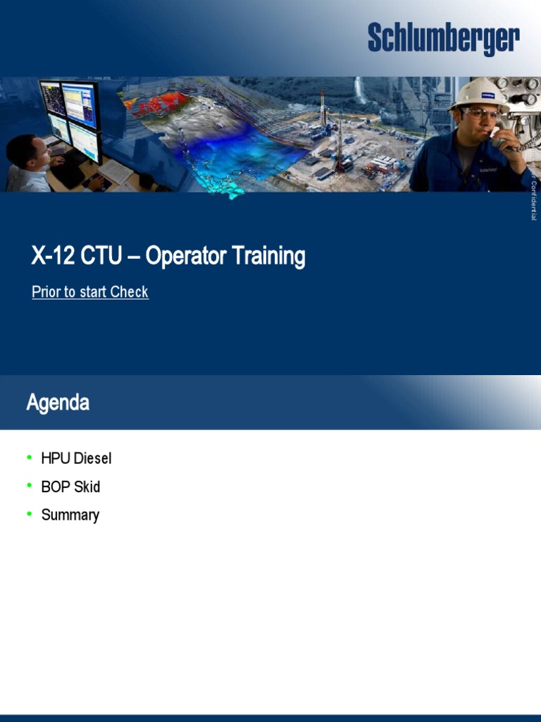 Operator Training for a Schlumberger X-12 CTU: Diesel-Powered HPU and ...