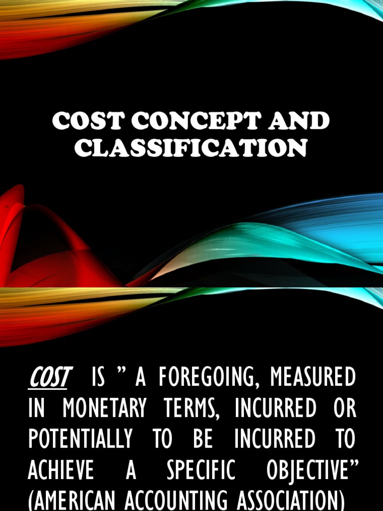 Understanding Cost Concepts and Classifications | PDF | Cost | Product (Business)