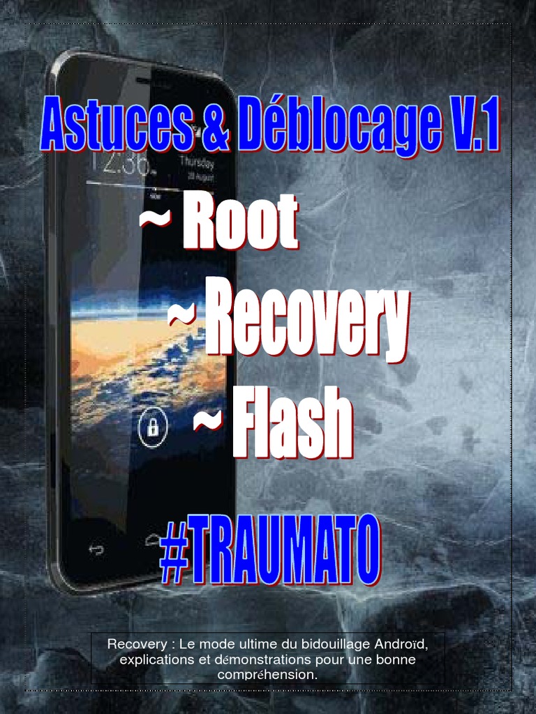 Déblocage et Flashage Android Simplifié | PDF | Android (Système d ...