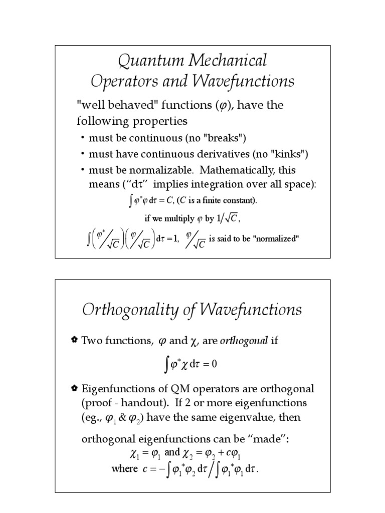 Quantum Mechanical Operators and Wavefunctions: "Well Behaved ...