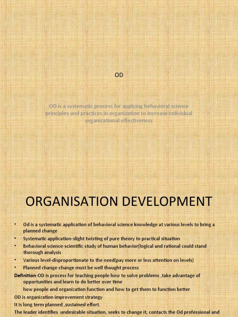 OD Is A Systematic Process For Applying Behavioral Science Principles ...