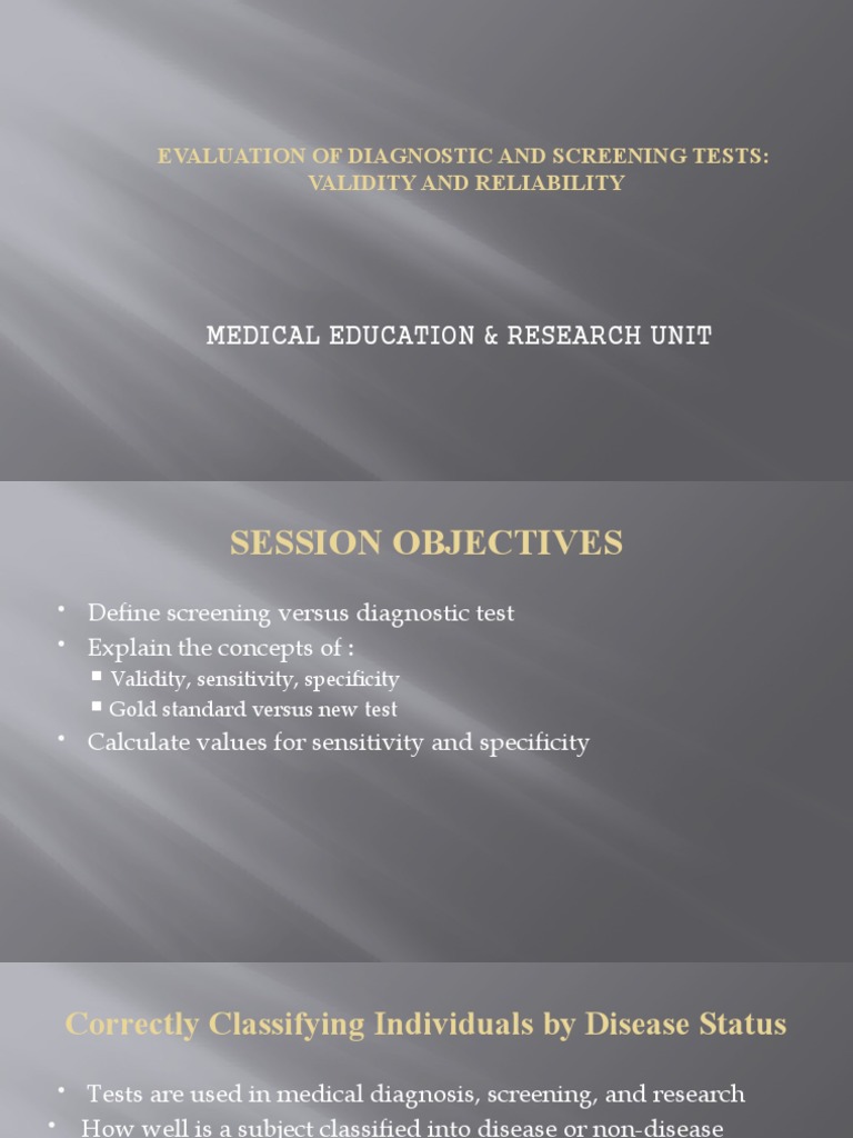 Evaluation of Diagnostic and Screening Tests: Validity and Reliability ...