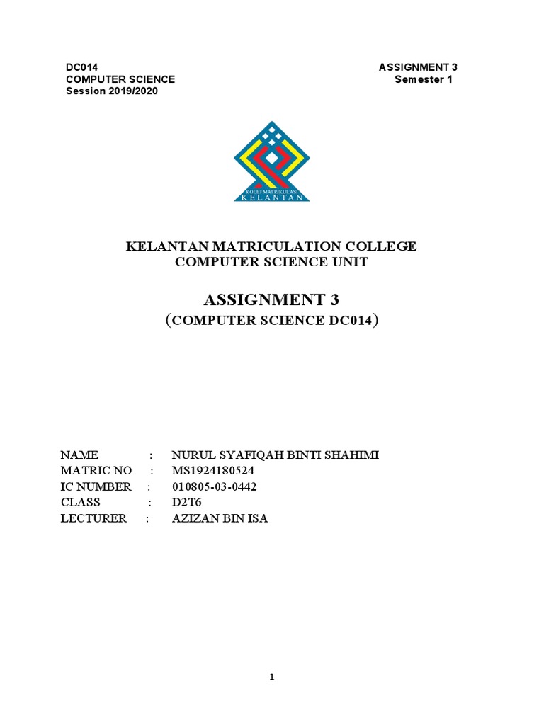 Assignment 3: Kelantan Matriculation College Computer Science Unit ...