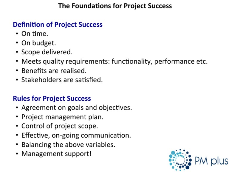 Lecture 4 The Foundations For Project Success | PDF