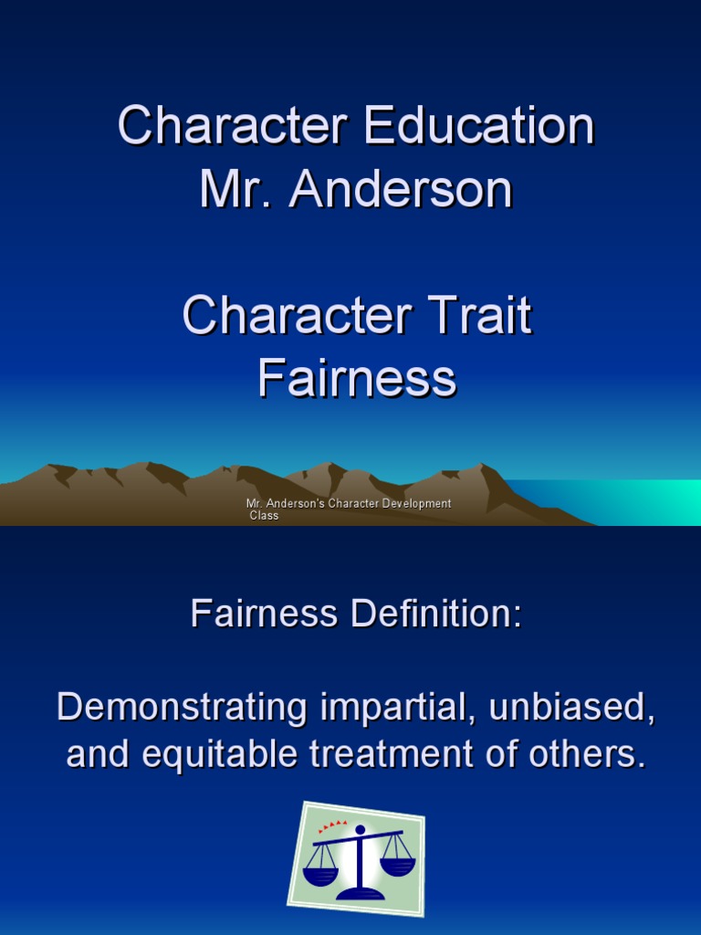 Character Education Mr. Anderson Character Trait Fairness | PDF ...