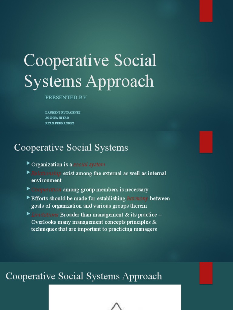 Cooperative Social Systems Approach: Presented by | PDF