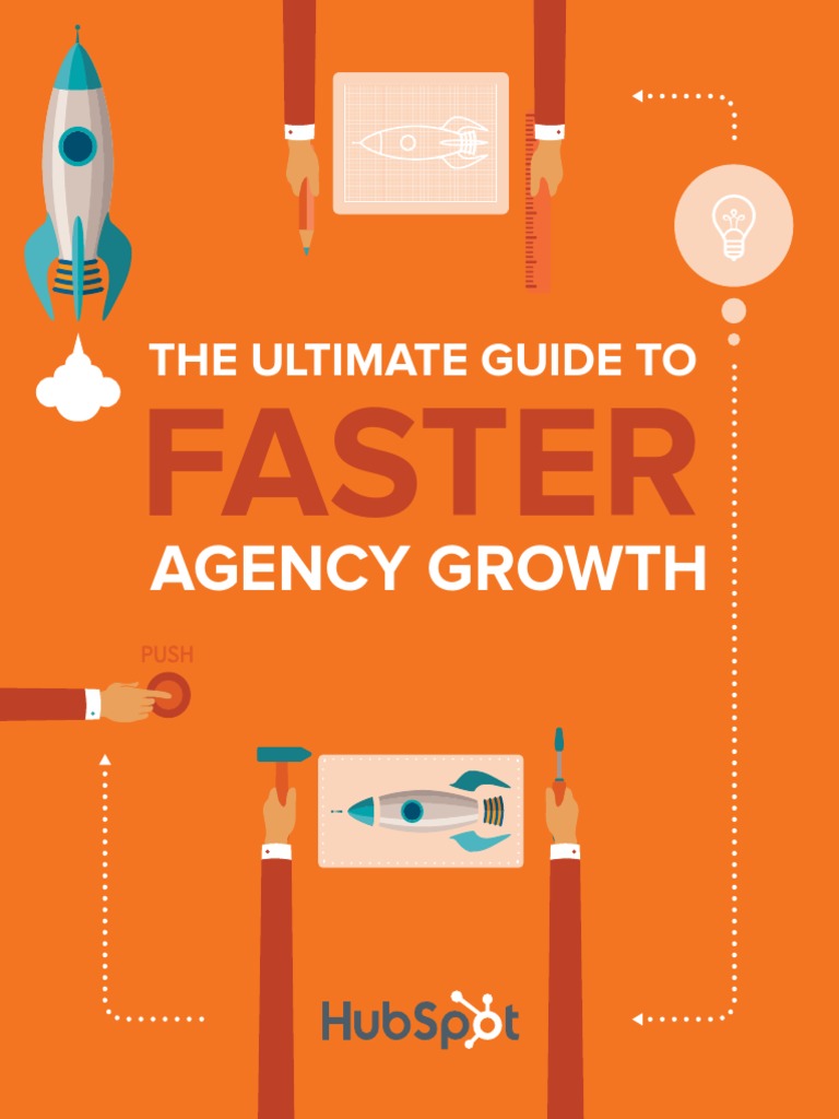 Ultimate Guide To Faster Agency Growth | PDF Ultimate Guide To Faster Agency Growth | PDF