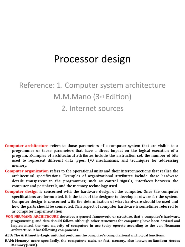 Processor Design: Reference: 1. Computer System Architecture M.M.Mano ...