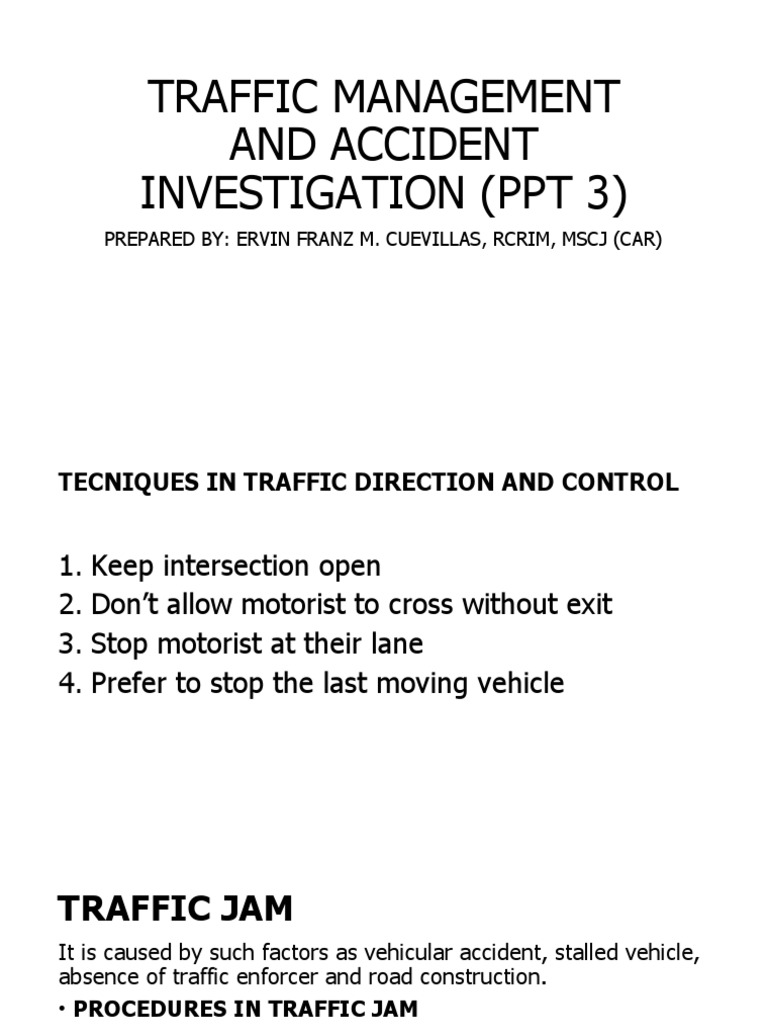 Traffic Management and Accident Investigation (PPT 3) : Prepared By ...