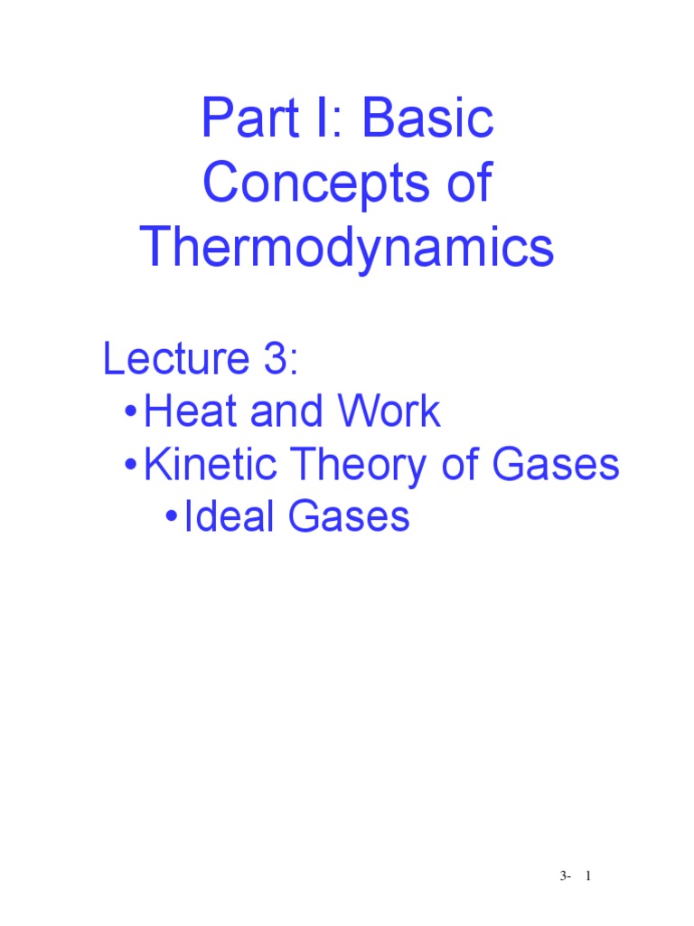 Part I: Basic Concepts of Thermodynamics: - Heat and Work - Kinetic ...