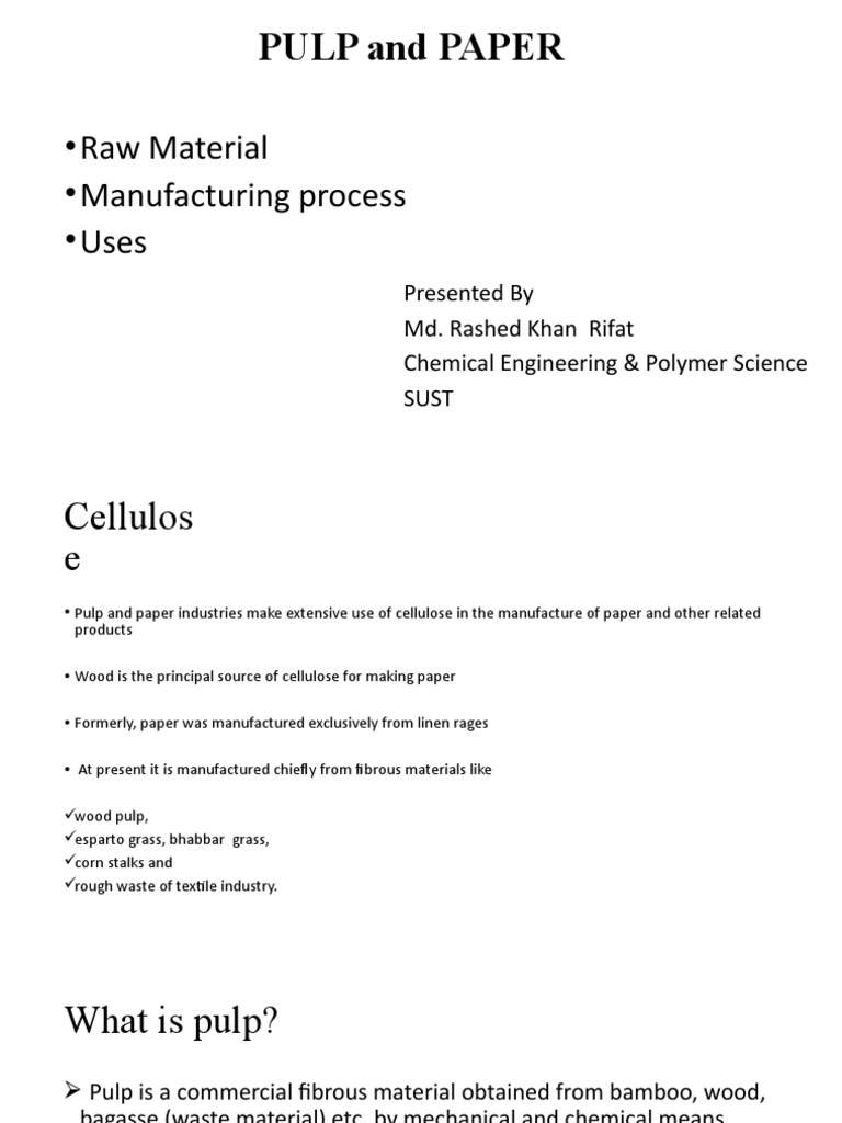 Pulp and Paper: - Raw Material - Manufacturing Process - Uses | PDF ...