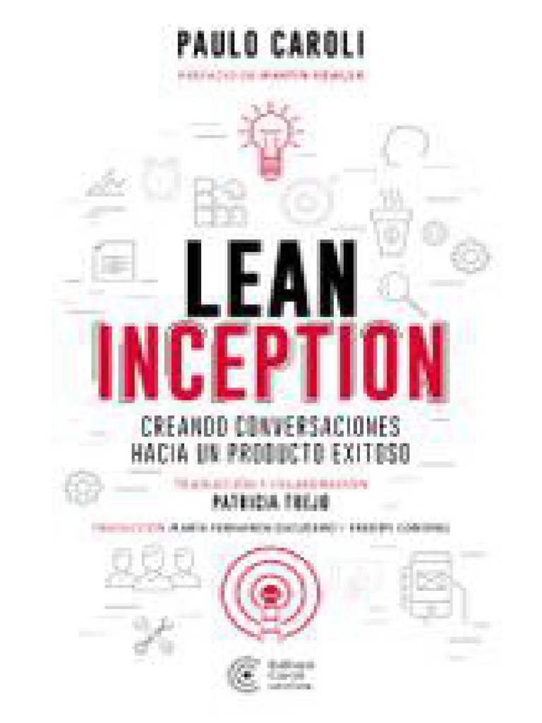 Lean Inception - Creando Conversaciones Hacia Un Producto Exitoso ...