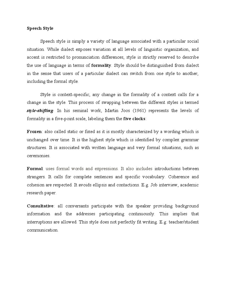 Speech Style: Style-Shifting. in His Seminal Work, Martin Joos (1961 ...