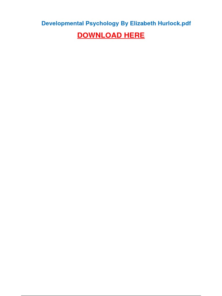 Here: Developmental Psychology by Elizabeth Hurlock PDF | PDF