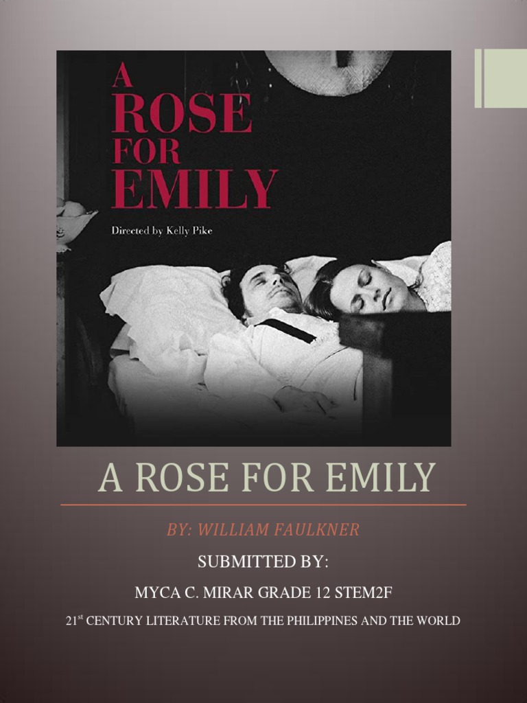 A Rose For Emily: By: William Faulkner | PDF | Imagination