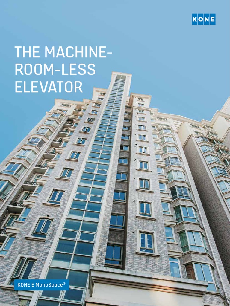 The Machine-Room-Less Elevator: Kone E Monospace | PDF | Elevator ...