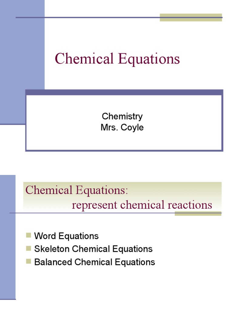 Chemical Equations: Chemistry Mrs. Coyle | PDF