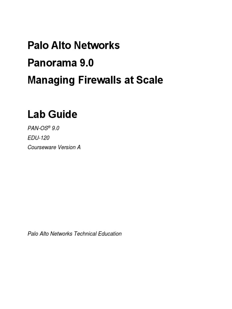 PAN-OS 9 EDU-120 Palo - Alto - Networks | PDF | File Transfer Protocol | Firewall (Computing)
