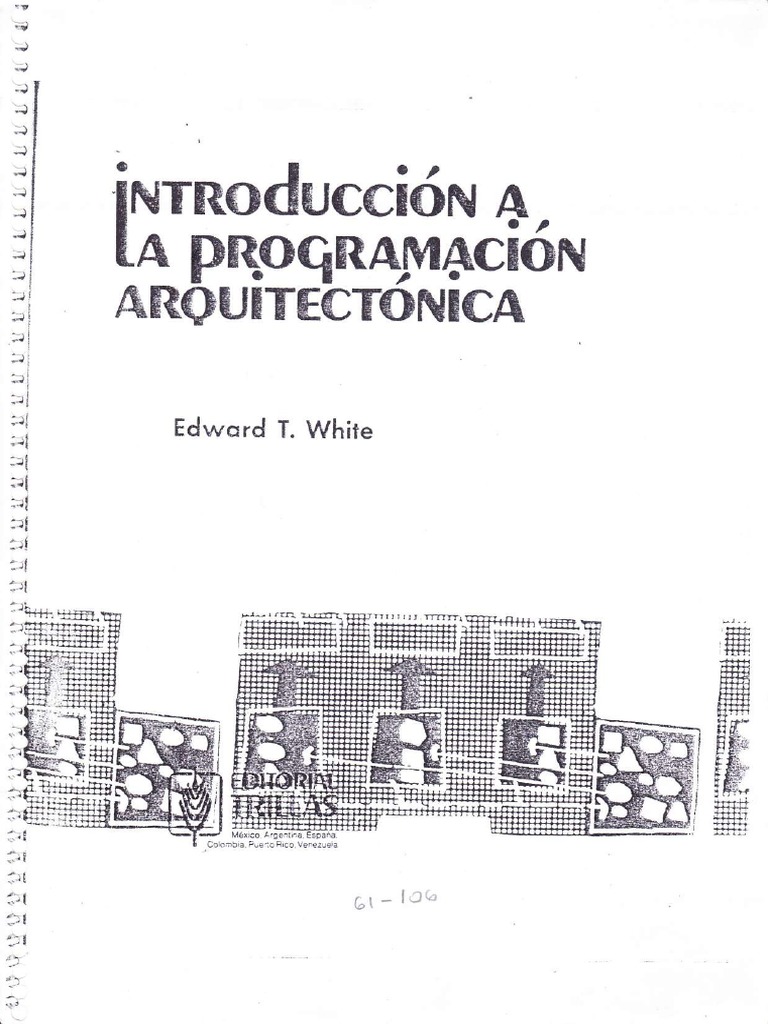 1 Introducción A La Programación Arquitectónica - Edward White PDF | PDF | Diseño | Ciencia ...