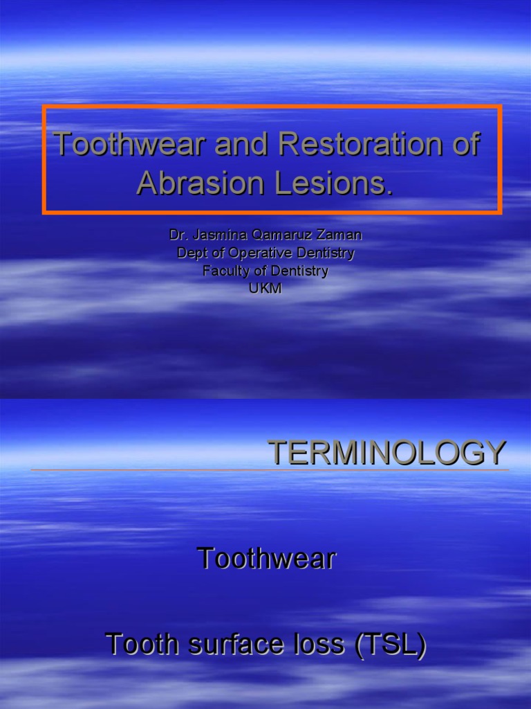 Toothwear and Abrasion Restoration Guide | PDF | Materials | Dental ...
