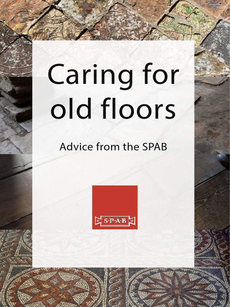SPAB Technical Advice Note-Caring For Old Floors | Download Free PDF ...