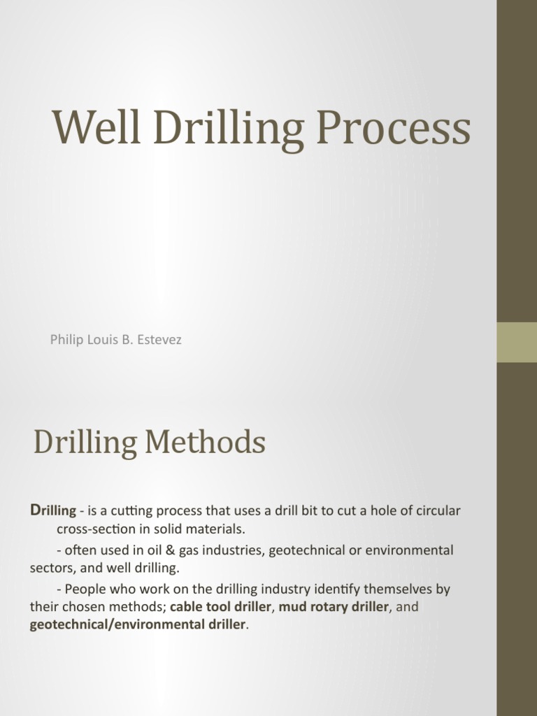 Well Drilling Process: Philip Louis B. Estevez | PDF | Drilling Rig ...