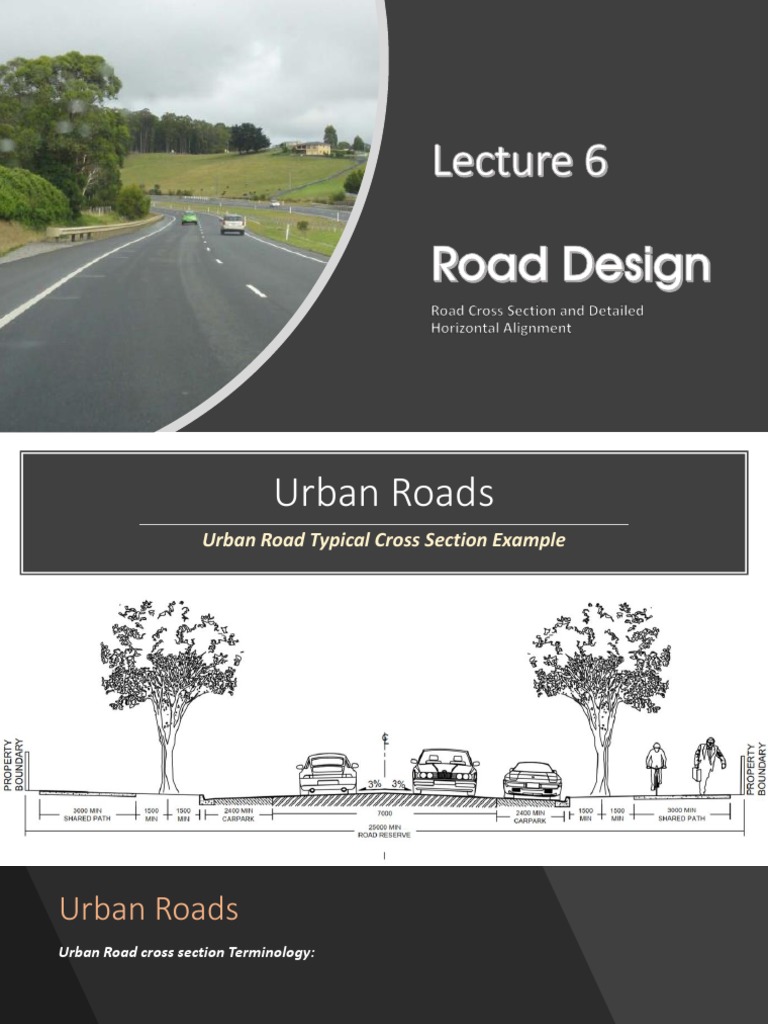 Lecture 6 - Road Cross Section and Detailed Horizontal Alignment | PDF ...